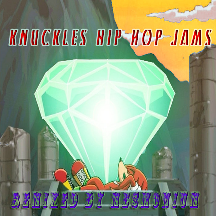 Knuckles' Hip-Hop Jams | Mesmonium