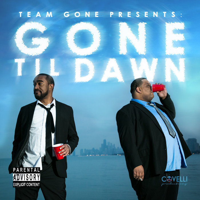 Gone Til Dawn | Team Gone