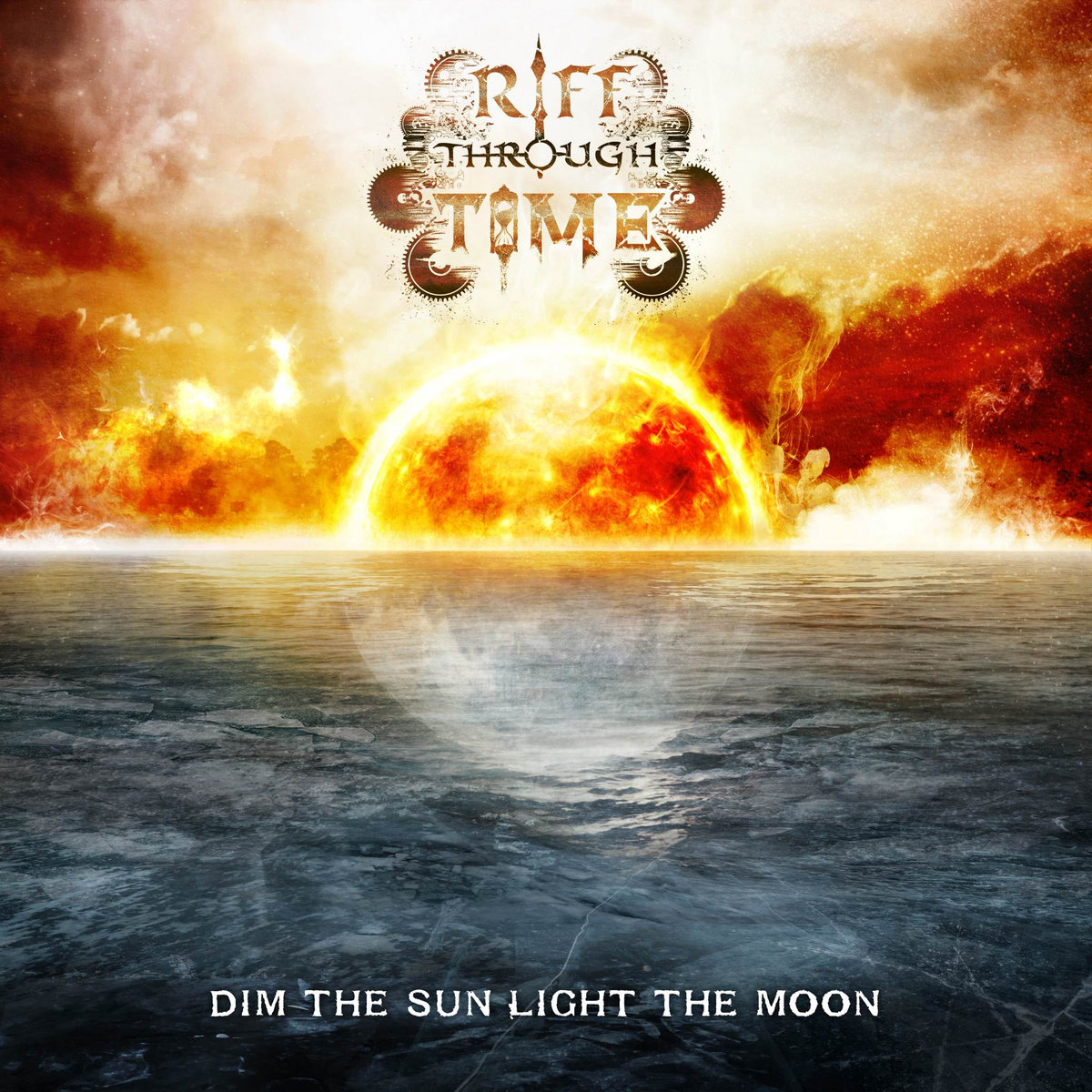 Dim The Sun Light The Moon | Riff Through Time
