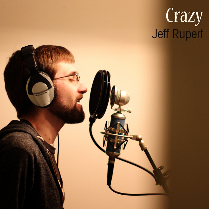 Crazy | Jeff Rupert