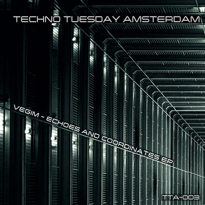 Echoes and Coordinates | Vegim | Techno Tuesday Amsterdam