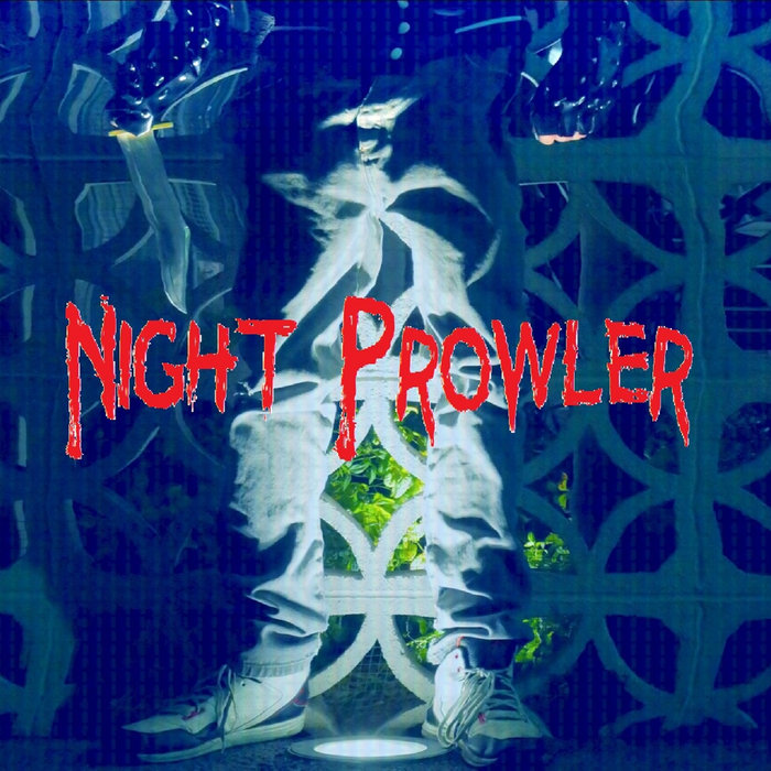 The Night Prowler | Night Prowler