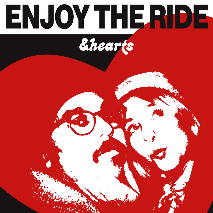enjoy the ride - ep | and hearts