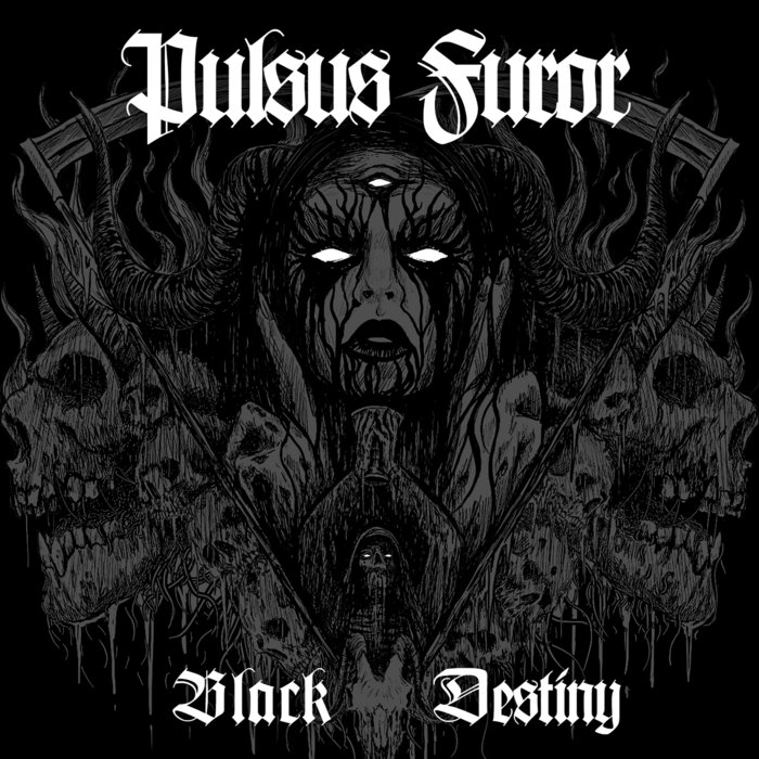 Black Destiny | PULSUS FUROR