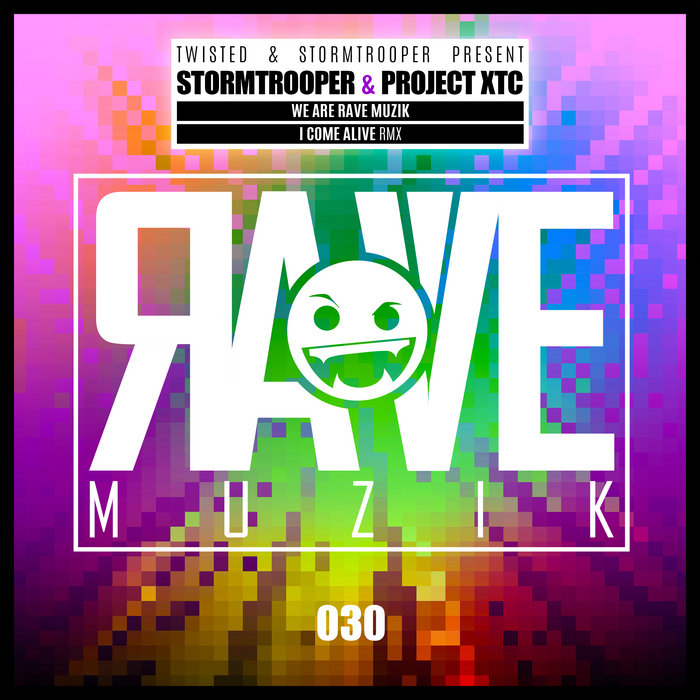 Rave Muzik 30 | Stormtrooper, Project XTC | Rave Muzik