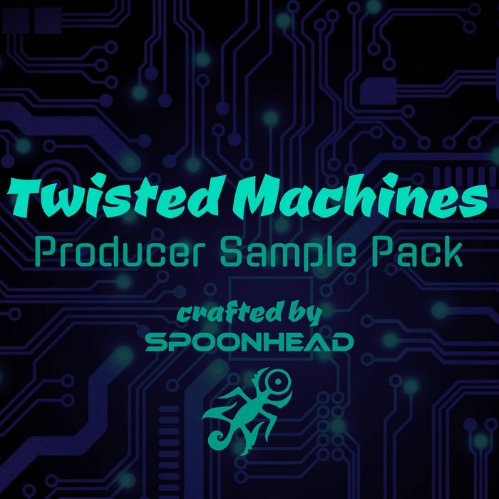 Twisted Machines (Sample Pack) | Spoonhead