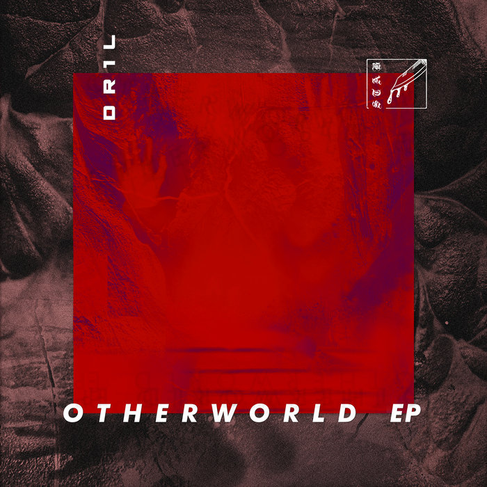 Otherworld EP | Dr1l | STAB Music