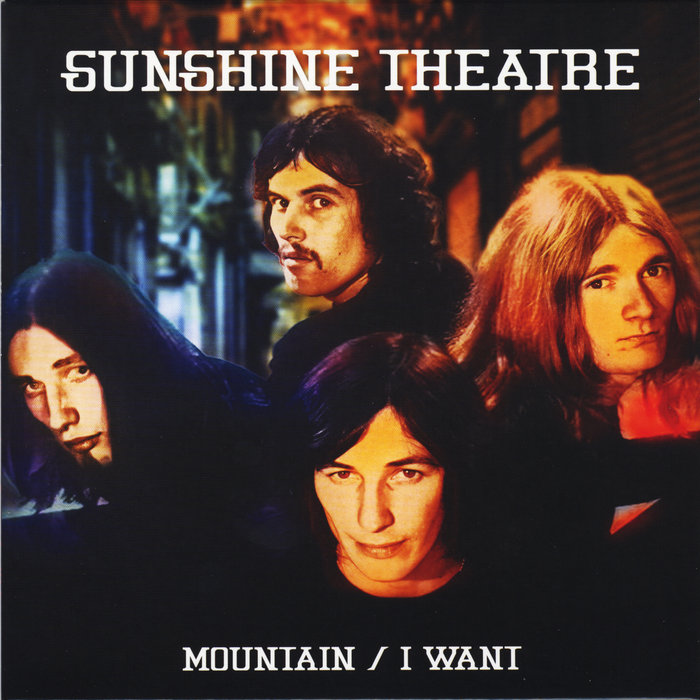 Mountain b/w I Want | SUNSHINE THEATRE | State Records