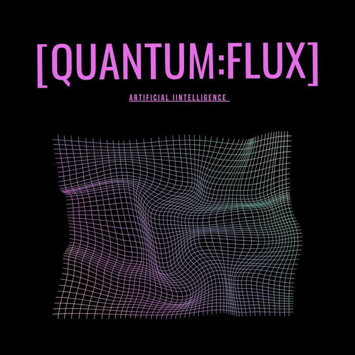 Artificial Iintelligence | Quantum Flux