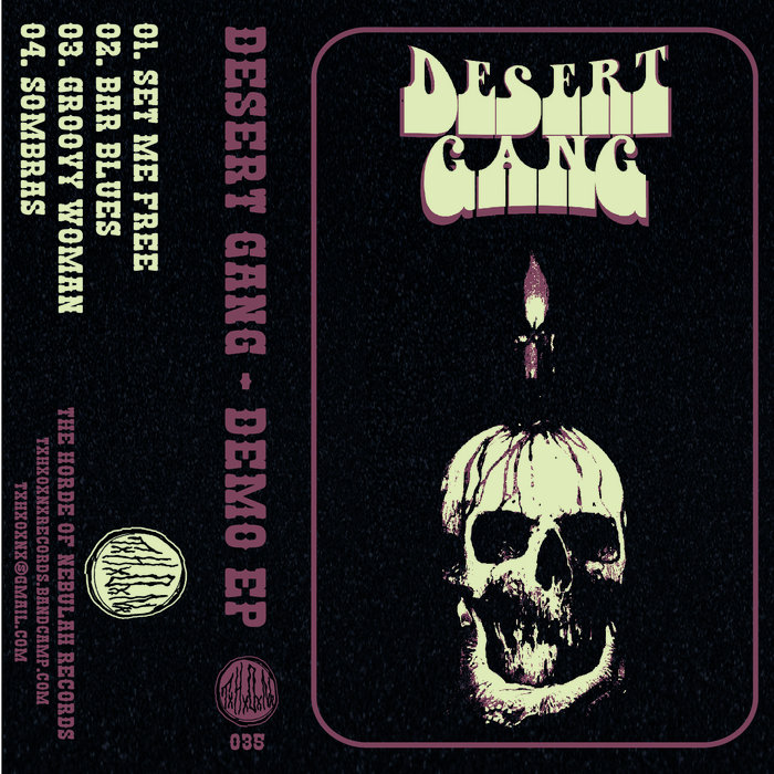 EP 2018 | DESERT GANG | The Horde Of Nebulah Records