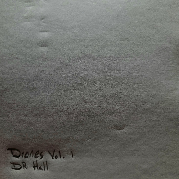 Drones Vol. 1 | DR Hall