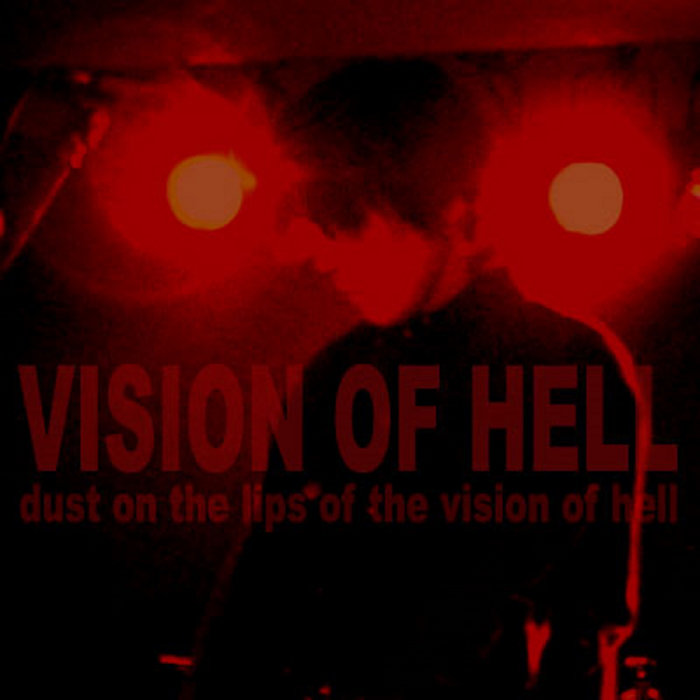 DUST ON THE LIPS OF THE VISION OF HELL | VISION OF HELL
