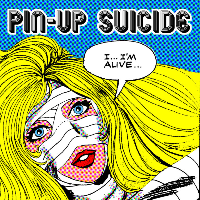 I Im Alive Pin Up Suicide