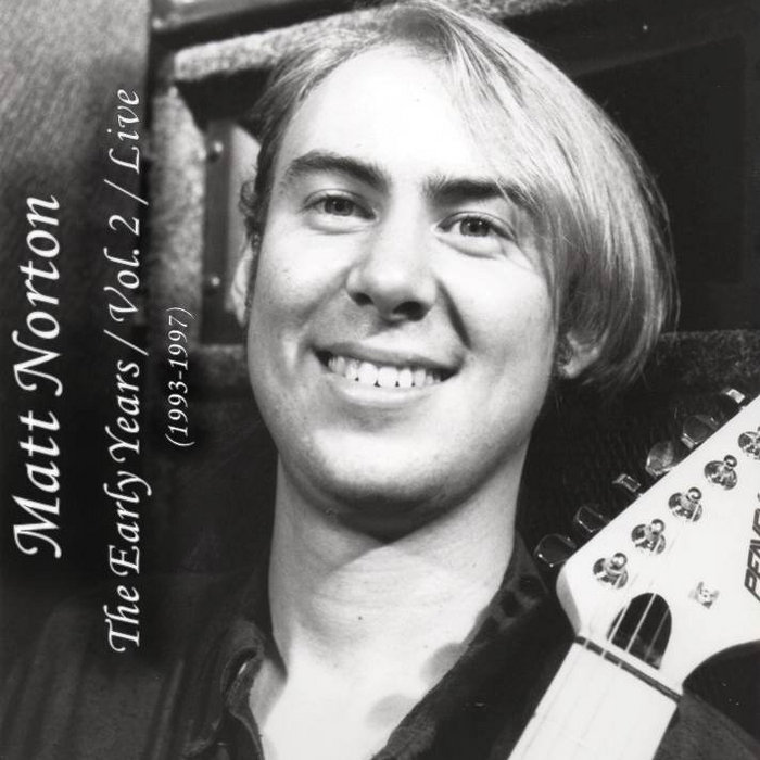 The Best Of The Early Years (Live) 1993 - 97 Vol. 2 | Matt Norton ...