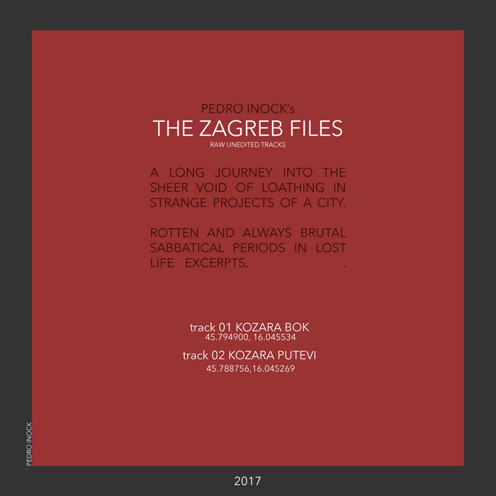THE ZAGREB FILES | Pedro Inock