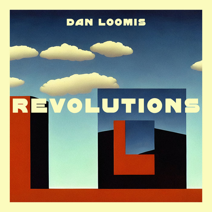 REVOLUTIONS | Dan Loomis