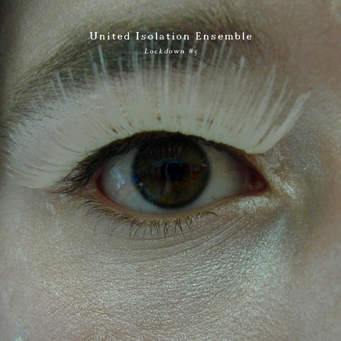 Lockdown #5 | United Isolation Ensemble