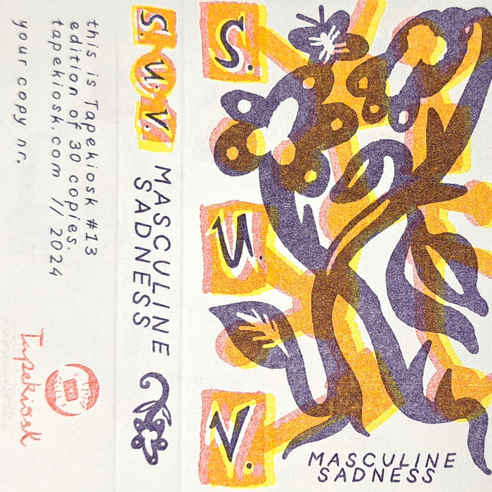S.U.V. „Masculine Sadness" | Tapekiosk