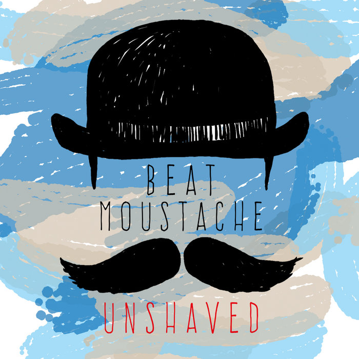 Unshaved | Beat Moustache