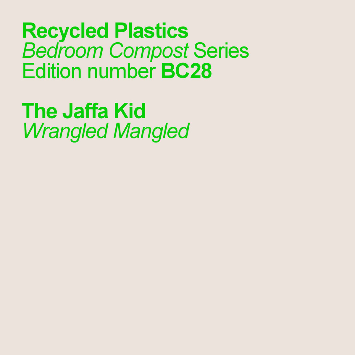 Wrangled Mangled | The Jaffa Kid | Recycled Plastics