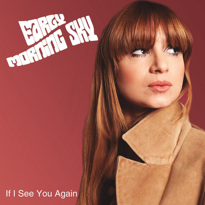 If I See You Again EP Early Morning Sky if-i-see-you-again-ep-early-morning-sky