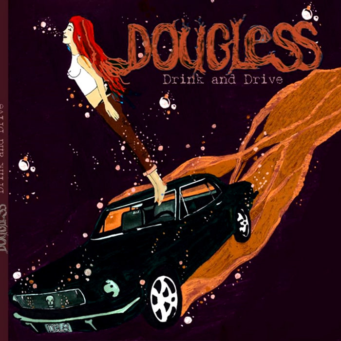 Drink and Drive | Dougless