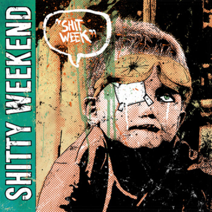 Shit Week | Shitty Weekend.