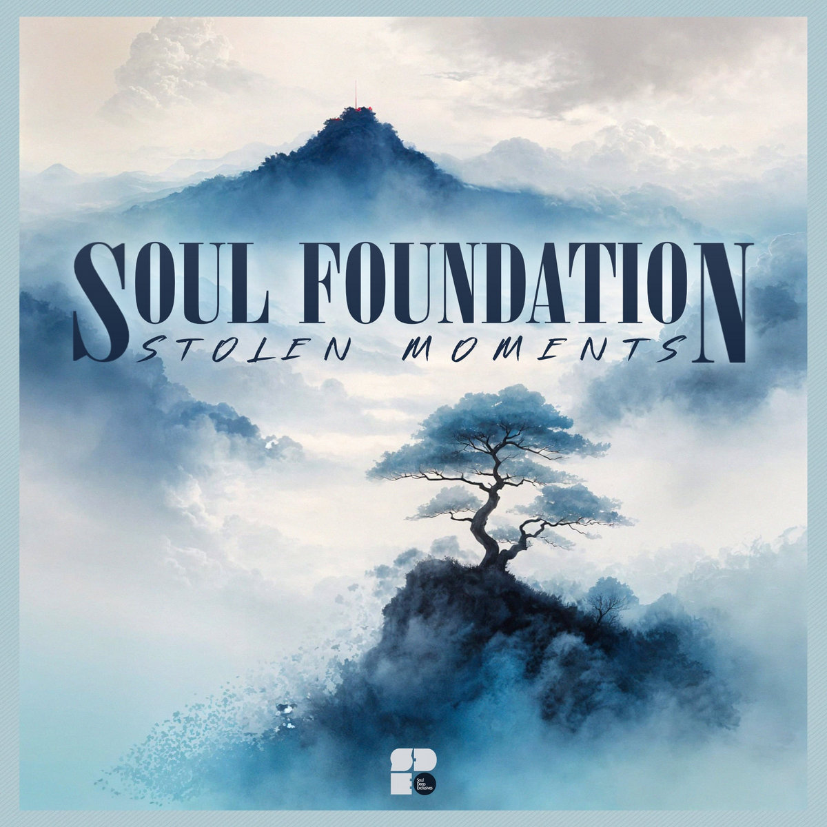 Soul Foundation - Stolen Moments | Soul Foundation | Soul Deep Recordings