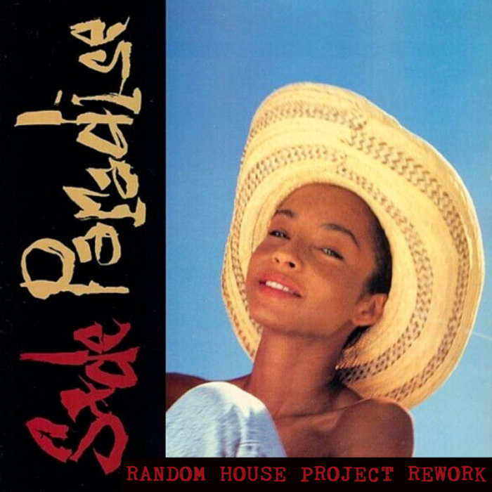 Sade Paradise Random House Project Remake Random House Project