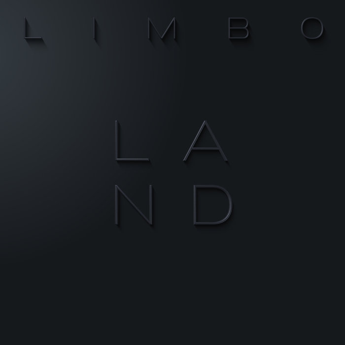 Limbo | LAND