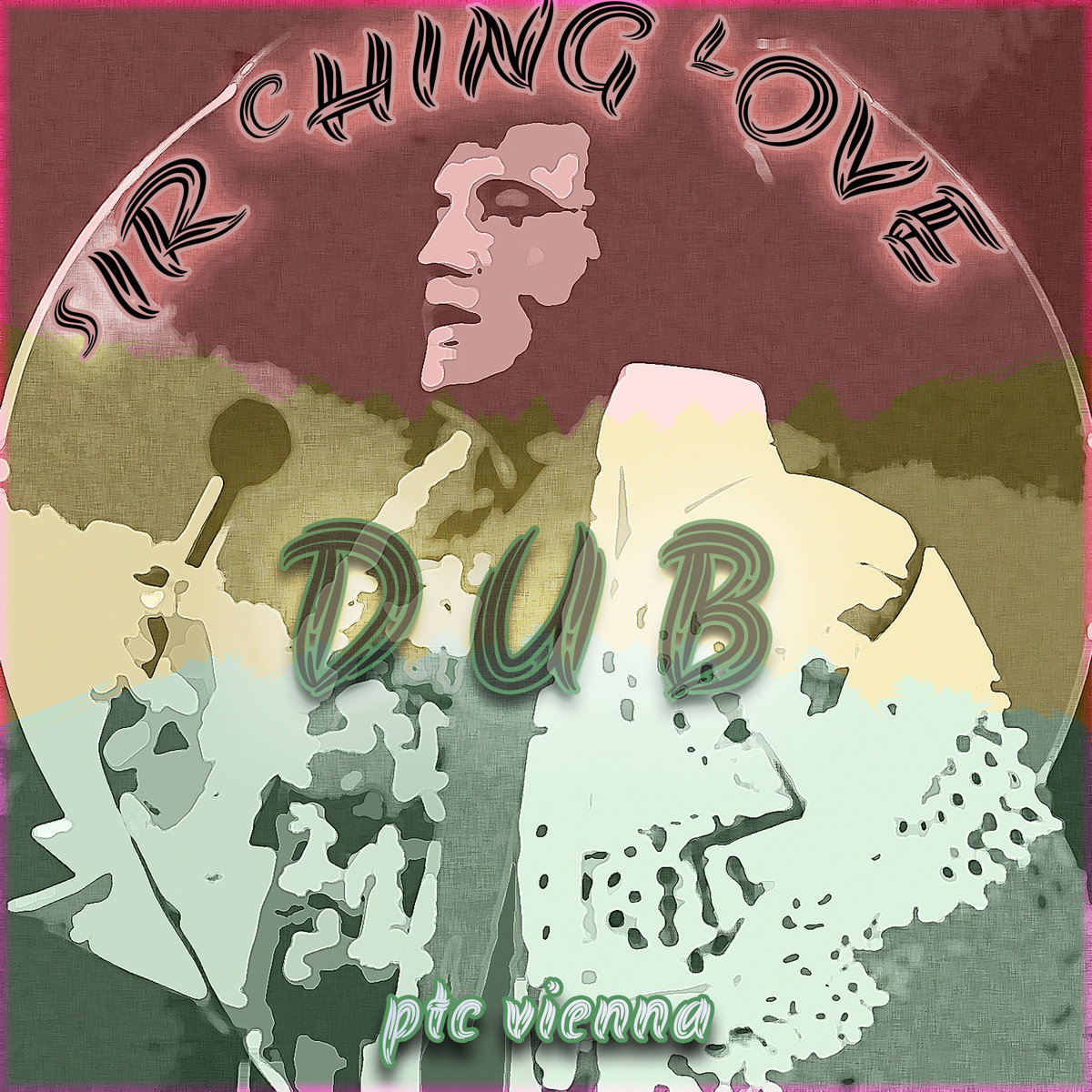 Sir Ching Love - DUB | ptc vienna