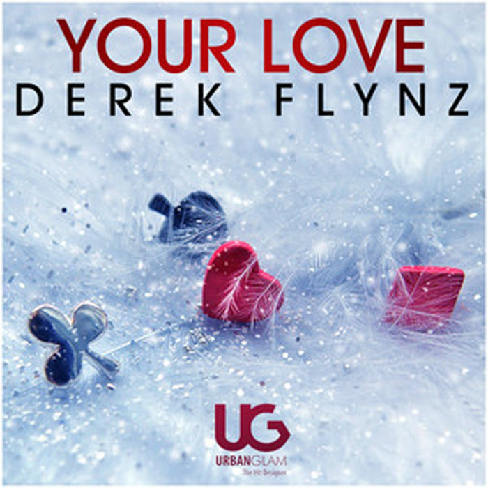Your Love | Derek Flynz | Bsharry