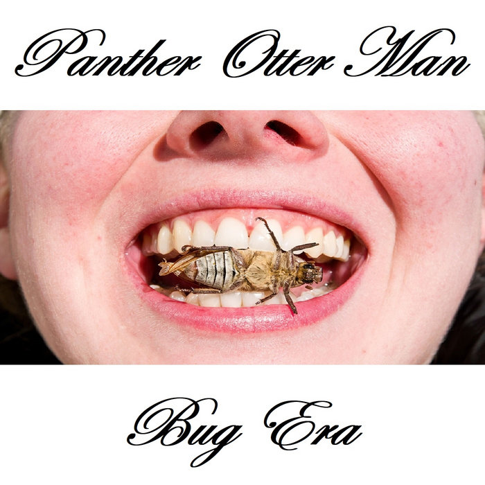 Bug Era | Panther Otter Man