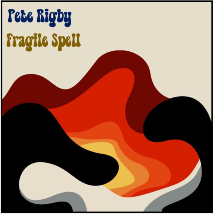 Fragile Spell | Pete Rigby