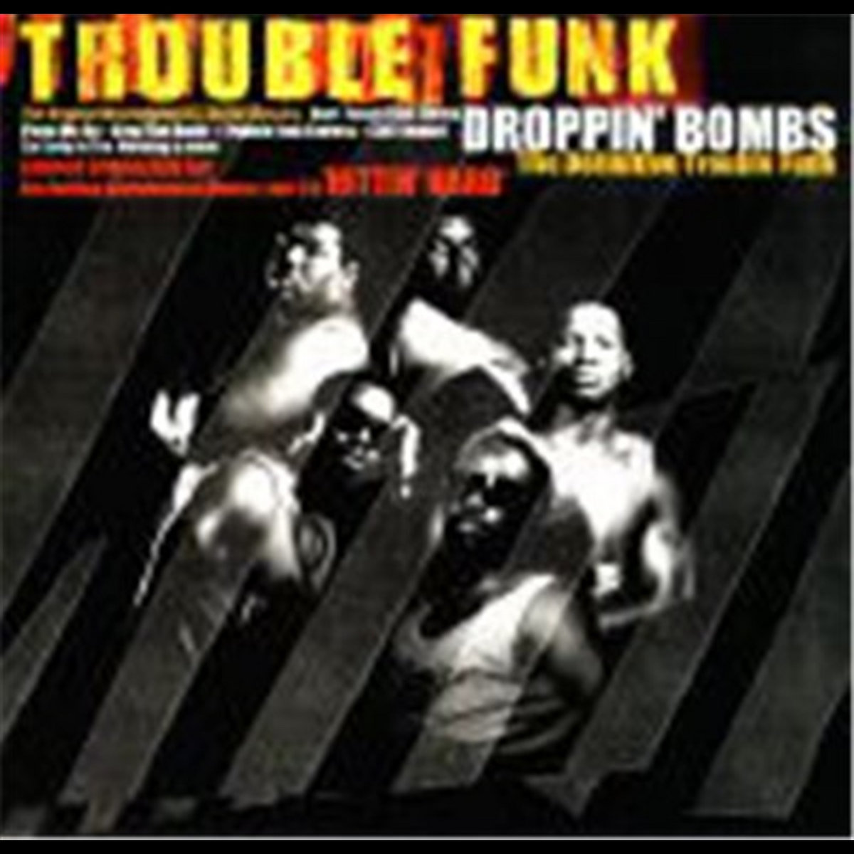 Droppin Bombs The Definitive Trouble Funk | Trouble Funk