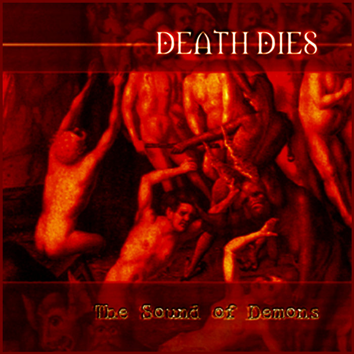 The Sound of Demons | Death Dies | Northern Darkness Records