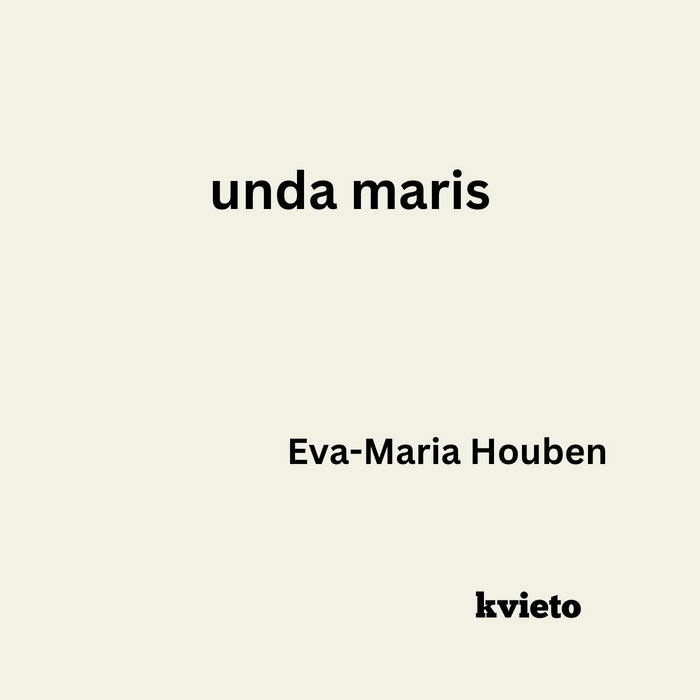 unda maris | Eva-Maria Houben | kvieto
