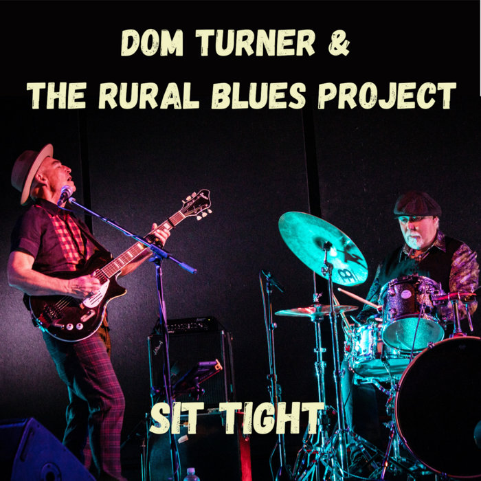 Dom Turner & The Rural Blues Project | Dom Turner & The Rural Blues ...