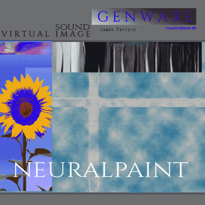 Genware III : Neuralpaint | James Ferraro