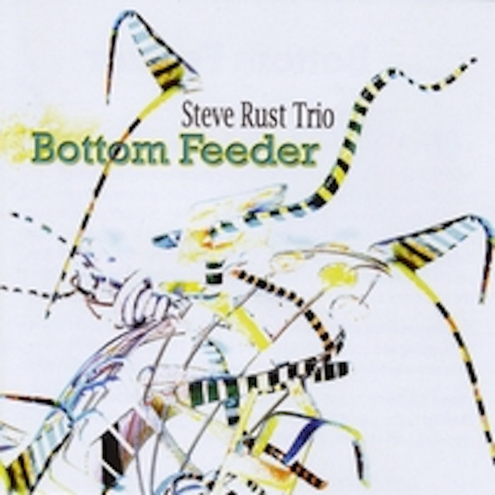 Bottom Feeder | Steve Rust