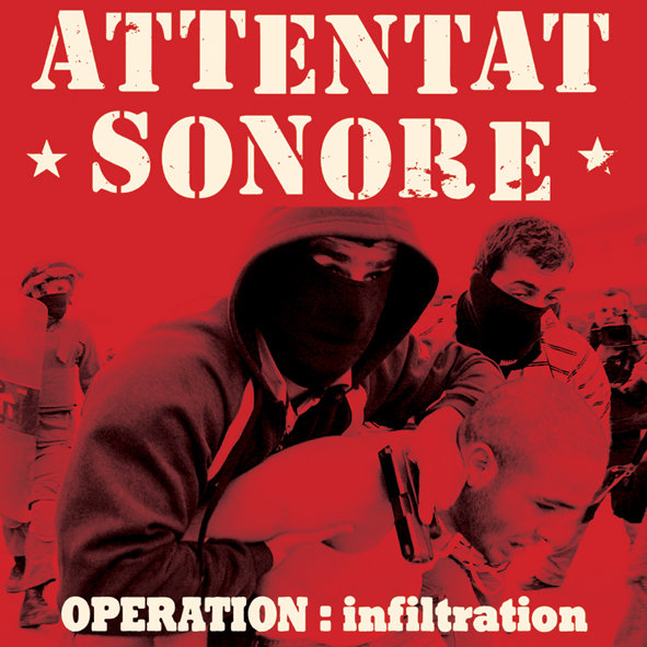 Operation : Infiltration | Attentat Sonore