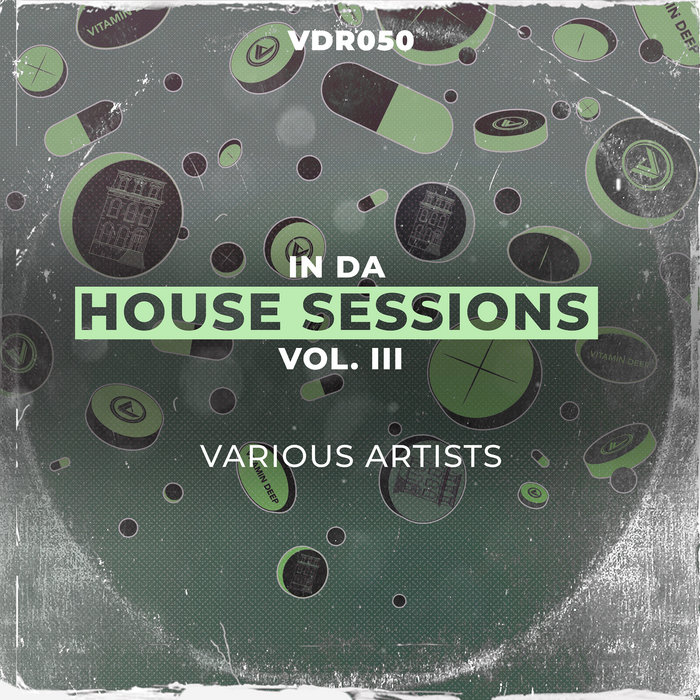 In Da House Sessions Vol.III | Various Artists | Vitamin Deep Recordings