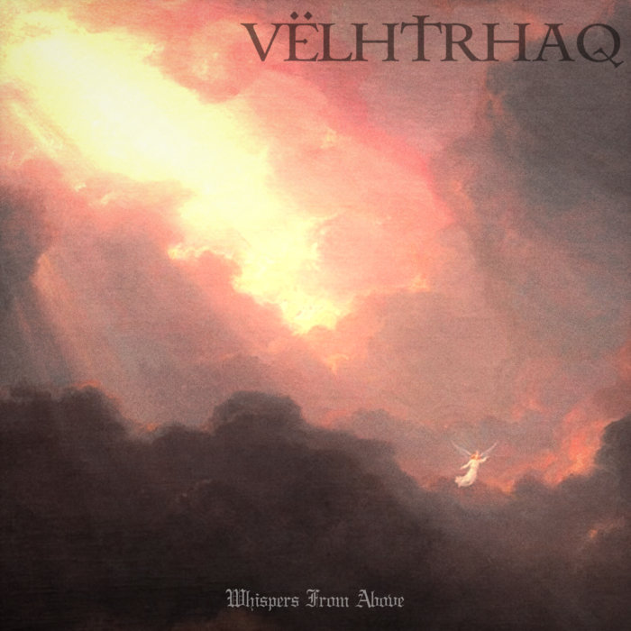 Whispers From Above | Vëlhtrhaq | Vëlh