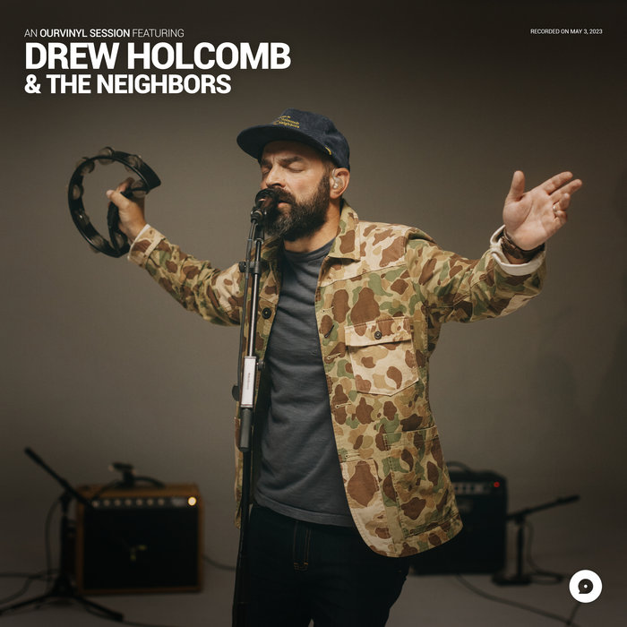 Drew Holcomb & The Neighbors | OurVinyl Sessions | Drew Holcomb & The Neighbors, OurVinyl | OurVinyl