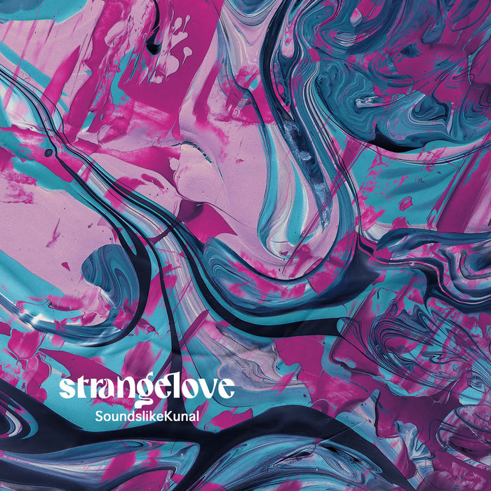 strangelove (a mix by SoundslikeKunal) | Kunal Merchant