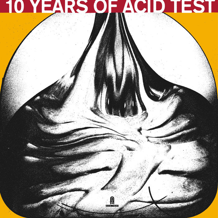 10 Years Of Acid Test | Acid Test