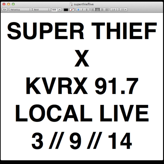 KVRX LOCAL LIVE | SUPER THIEF