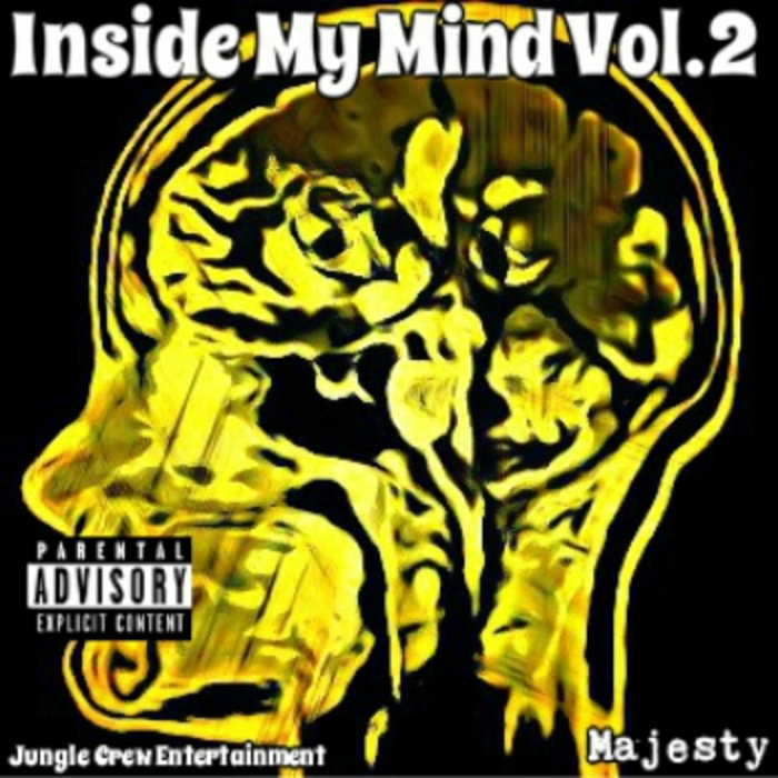 Inside My Mind Vol.2 | Majesty