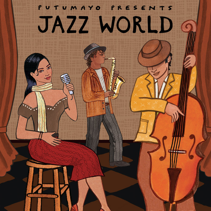 Jazz World | Putumayo World Music