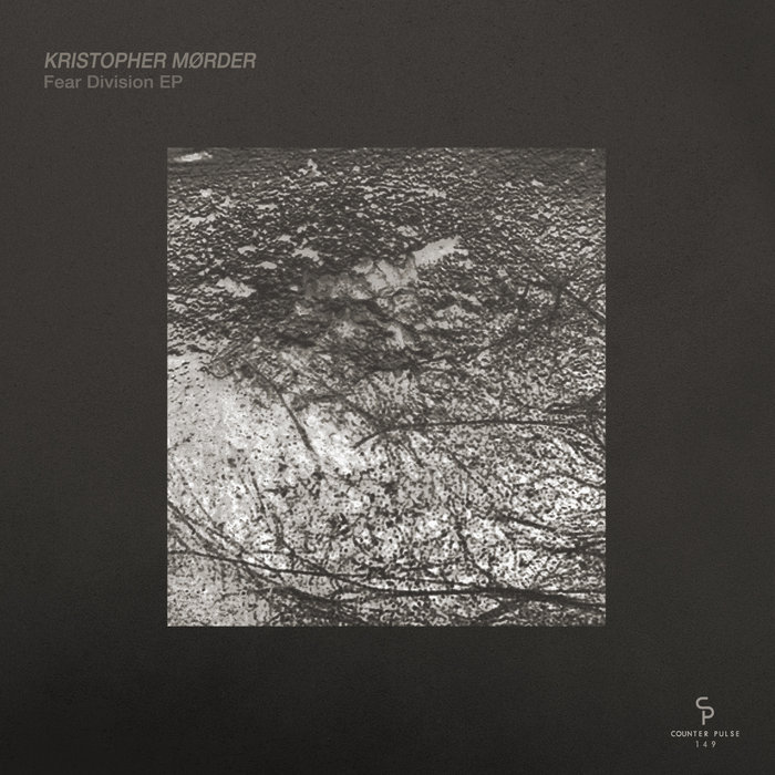 Fear Division EP | Kristopher Mørder | Counter Pulse